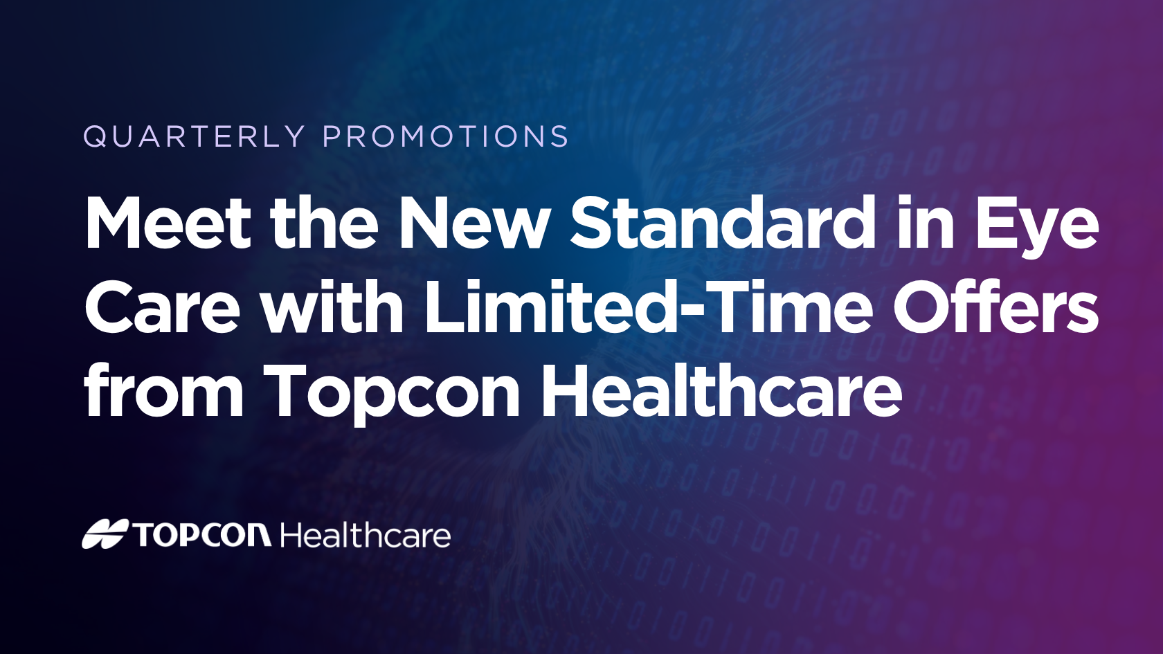 Meet the New Standard in Eye Care with Limited-Time Offers from Topcon ...